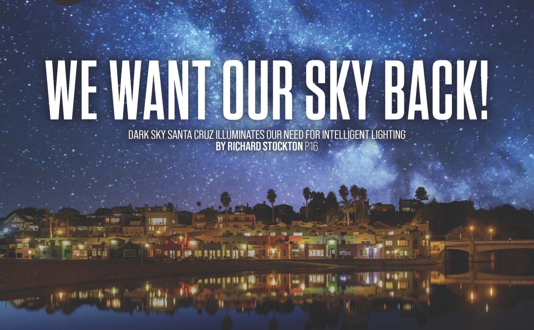 Dark Sky Santa Cruz Wants to Help Us See More Stars | Good Times